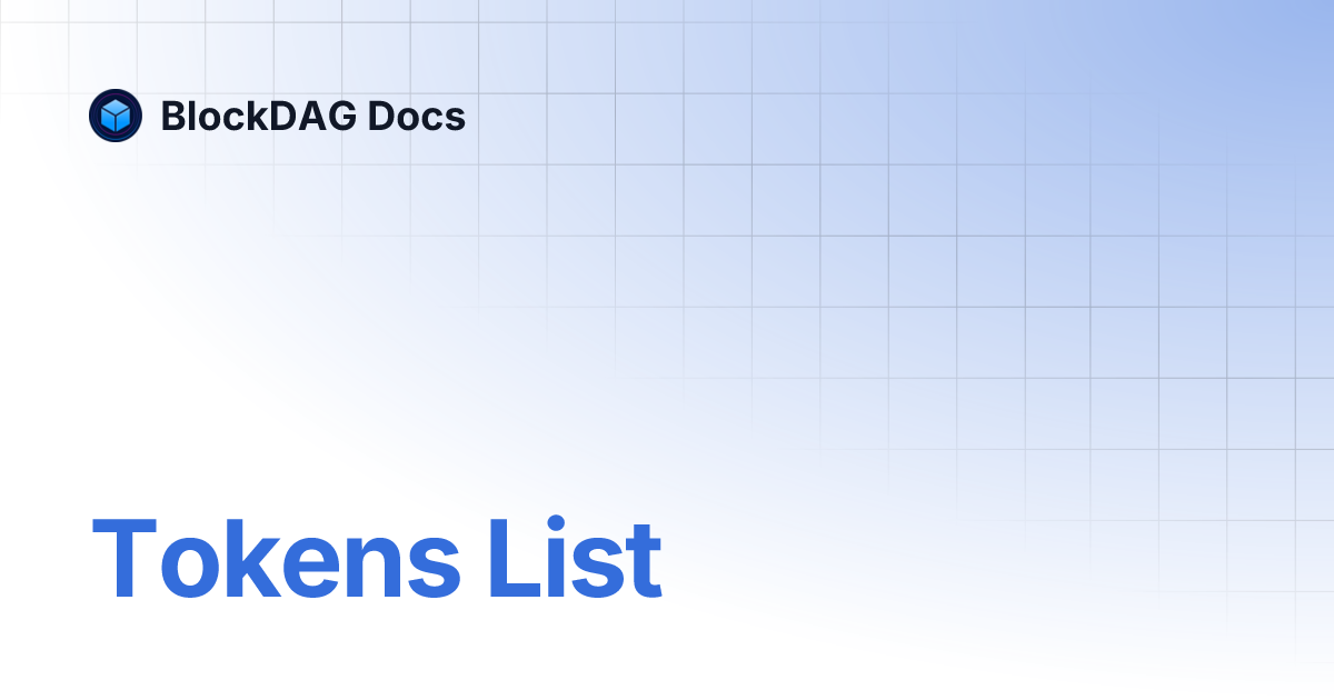 Tokens List | BlockDAG Docs