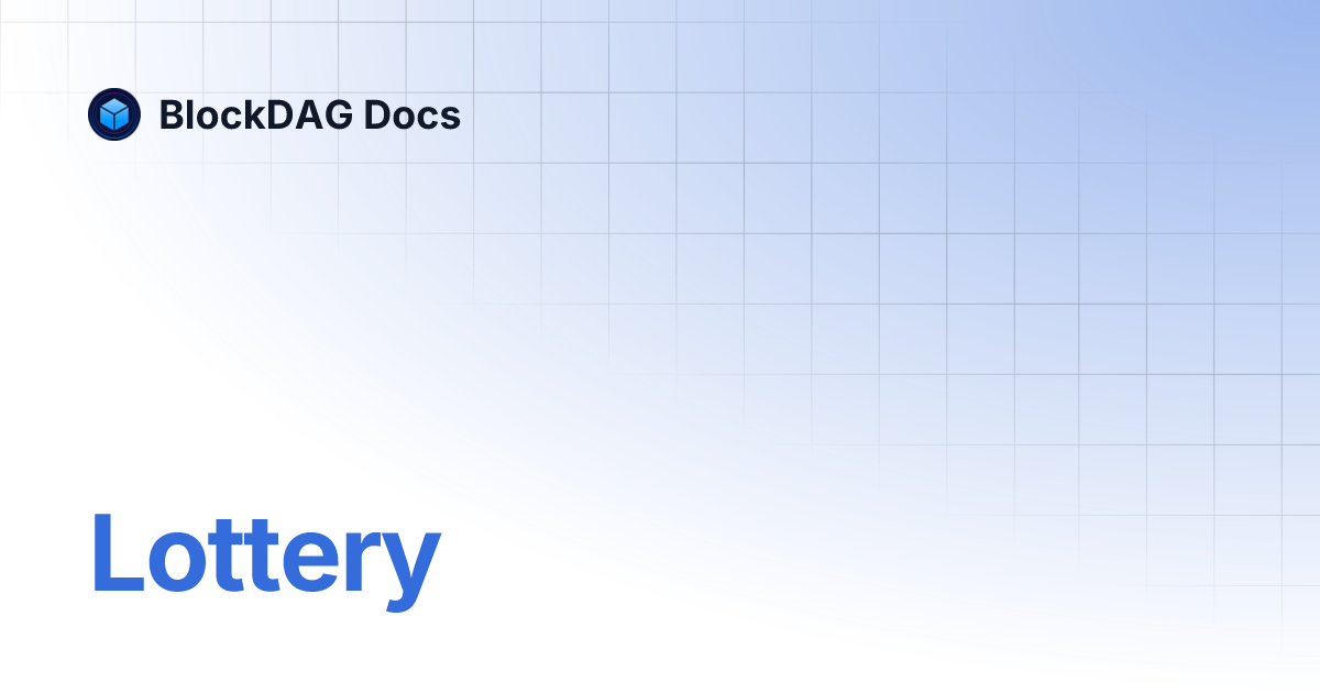 Lottery | BlockDAG Docs