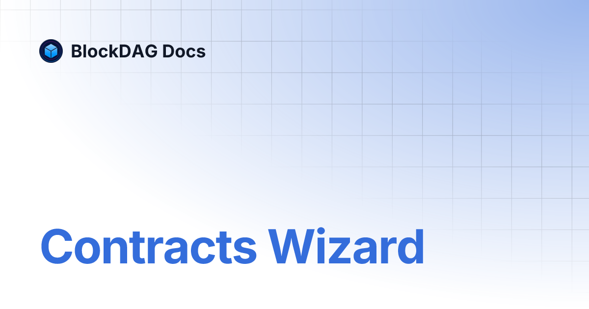 Contracts Wizard | BlockDAG Docs